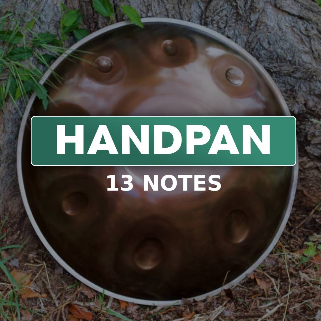 Nos handpans 13 notes | Choisir handpan